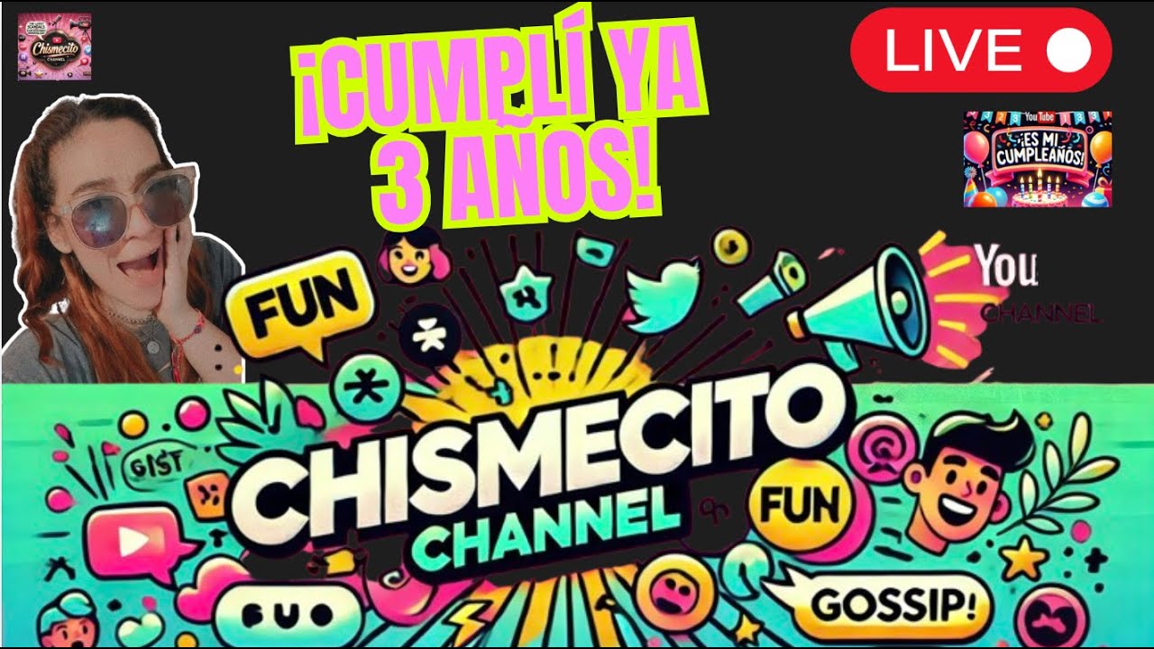 🎃¡CHISMECITO NOCTURNO! HOY ES MI CUMPLEAÑOS EN YOUTUBE #tgif ...