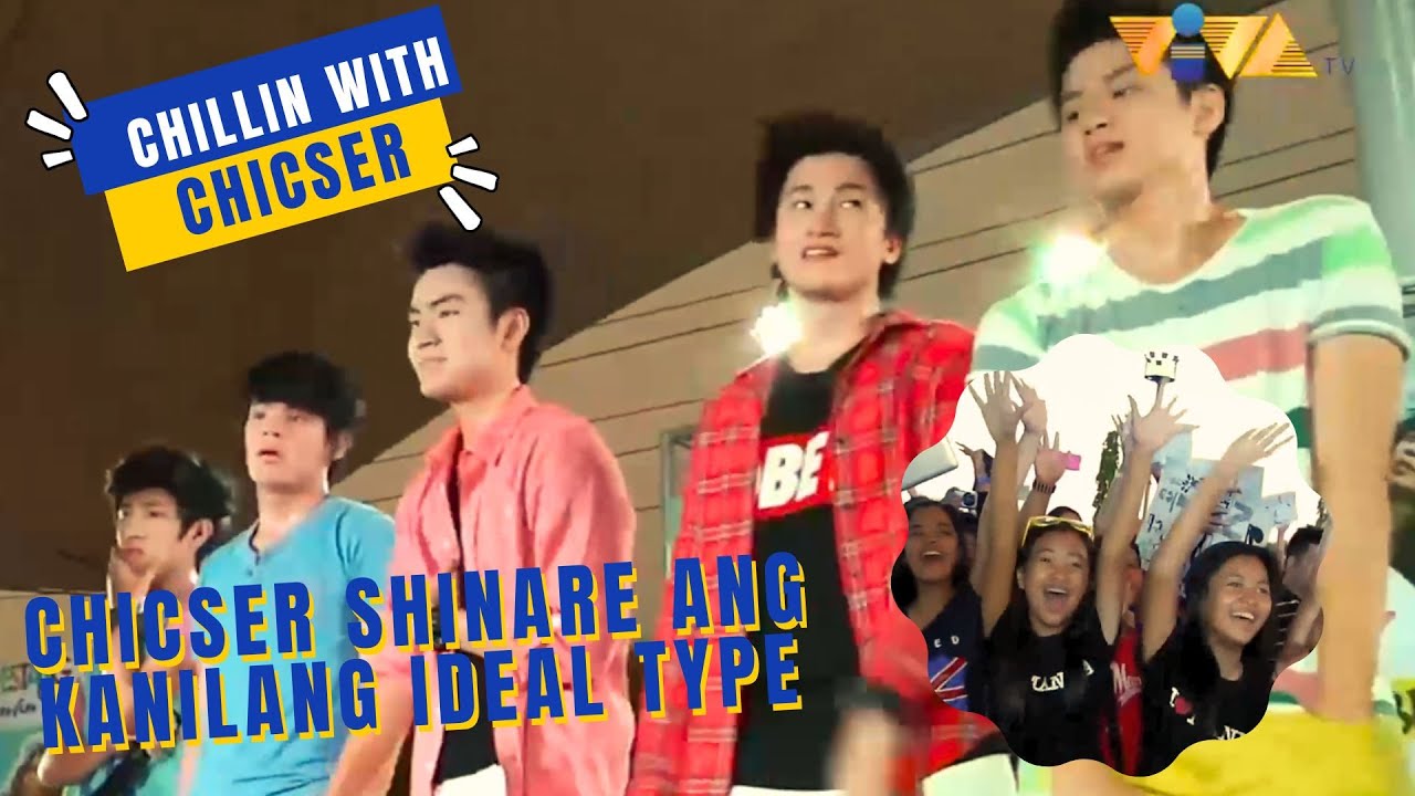 Ano nga ba ang ideal type ng Chicser members? | Starring Chicser ...