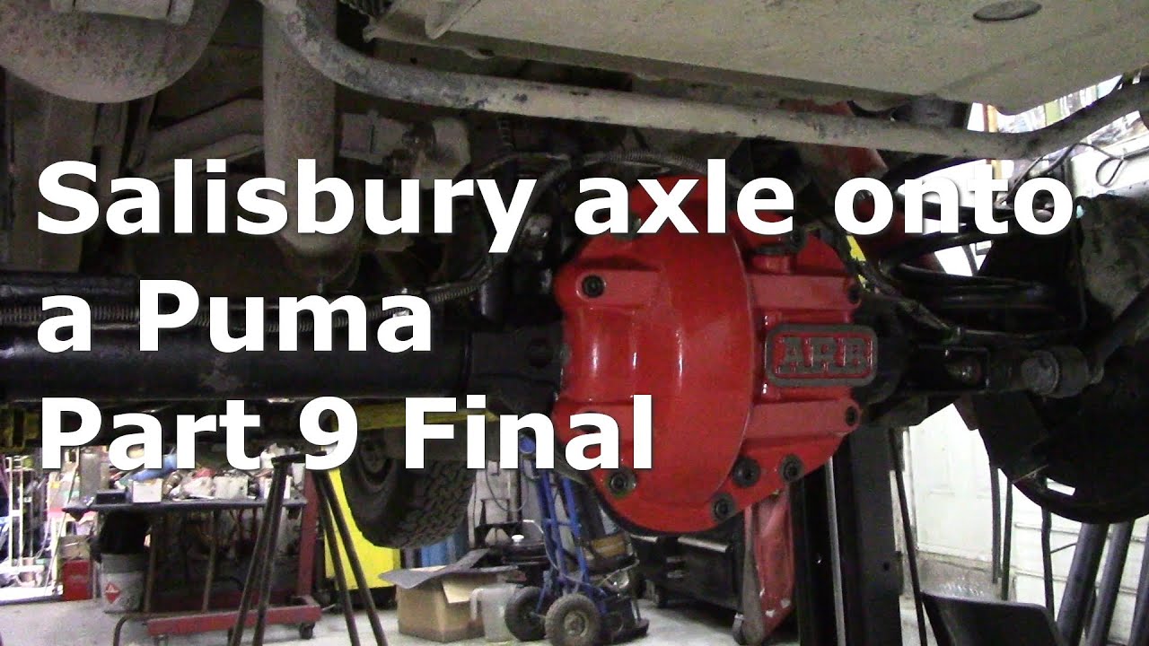 Salisbury axle onto a Puma Part 9 - YouTube