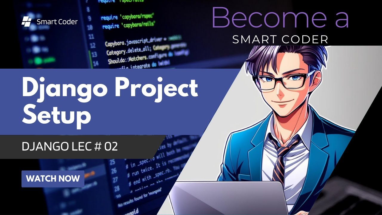 Django Lecture # 2 | Setting Up Django Project | A Beginner's Guide to ...