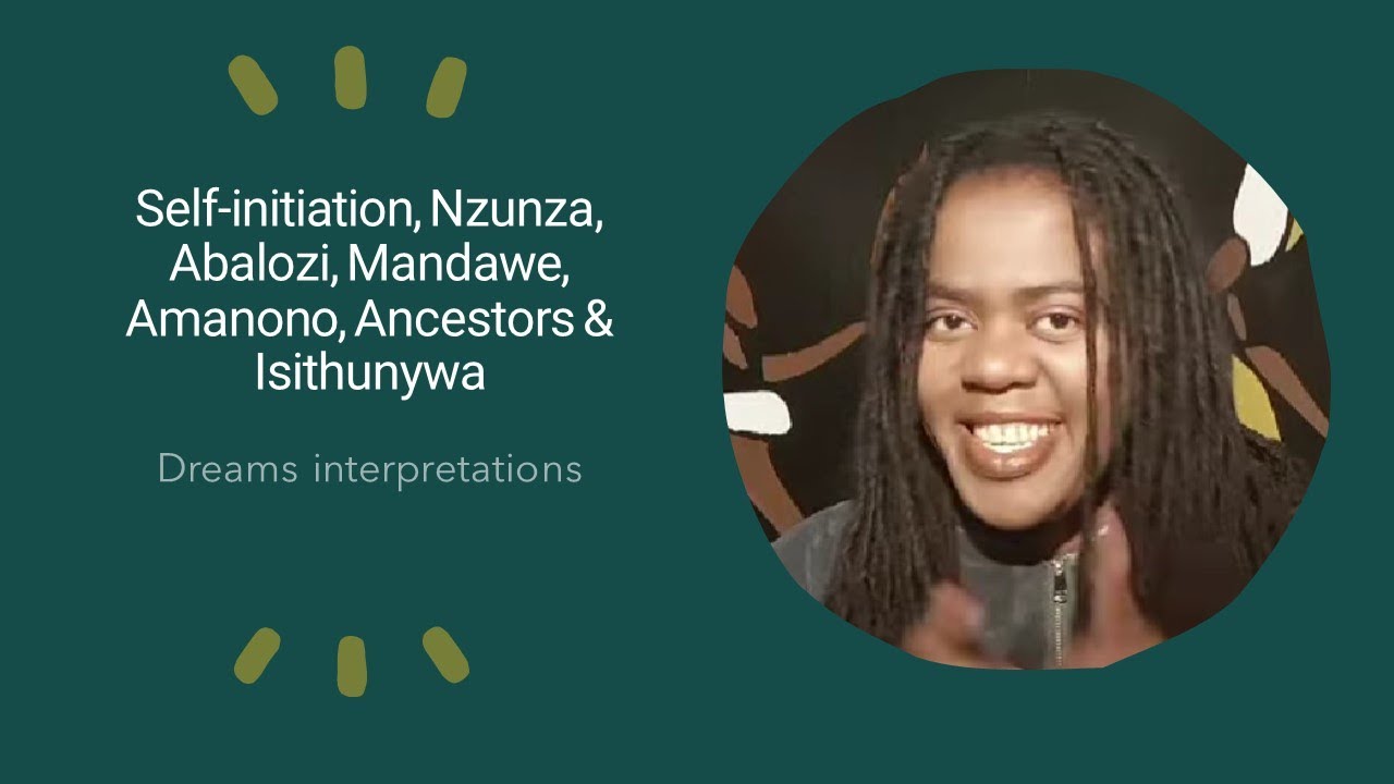 Advice Session: Self-initiation, Nzunza, Abalozi, Mandawe, Amanono ...