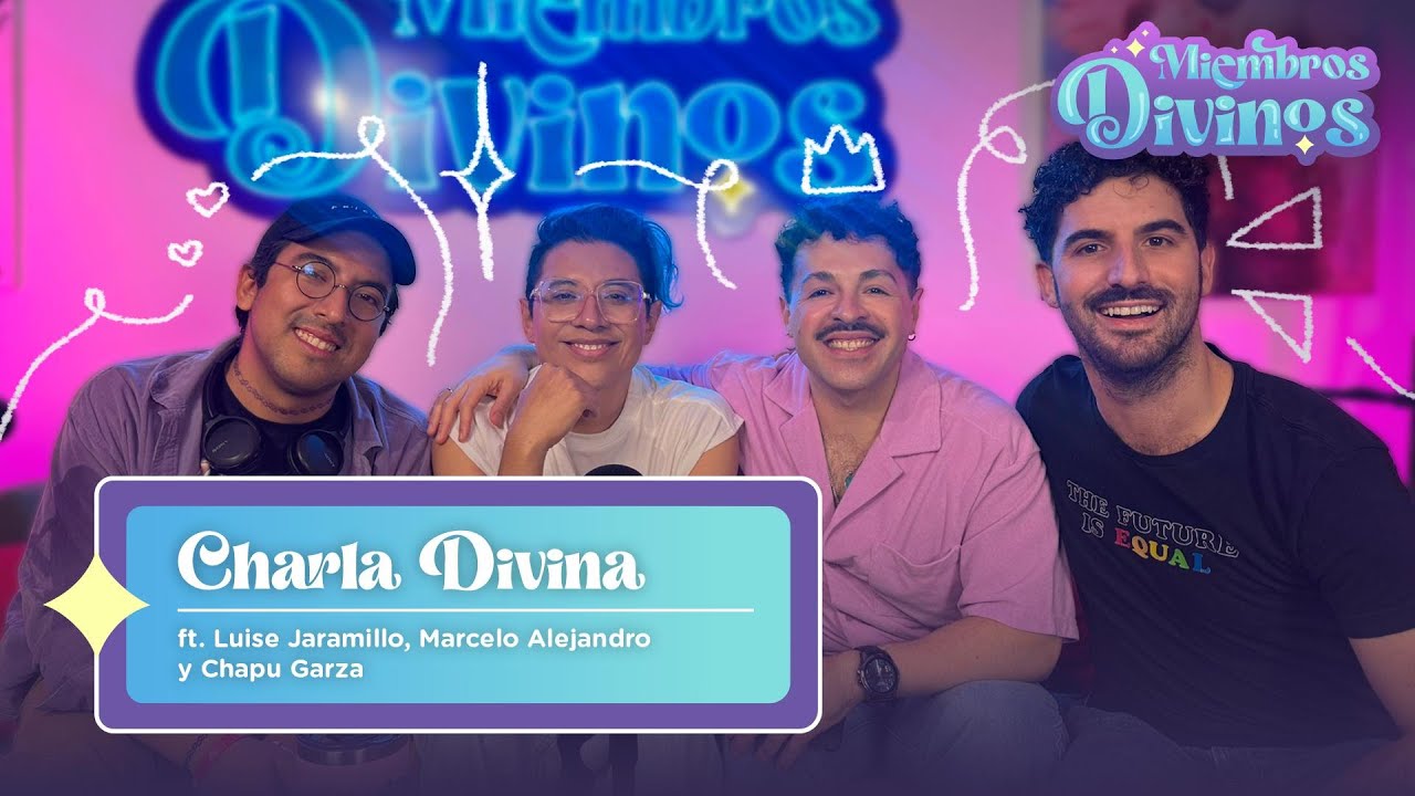 DIVINOS MIEMBROS | EP13 | Charla Divina ft. Luise Jaramillo, Marcelo ...