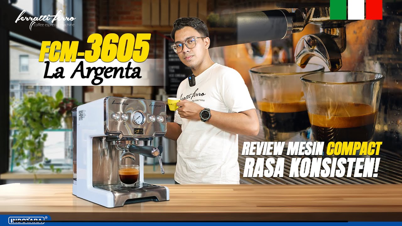 REVIEW MESIN KOPI FERRATTI FERRO ESPRESSO COFFEE MACHINE FCM-3605 LA ...