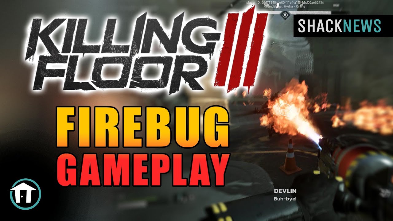 Killing Floor 3 Gameplay - Firebug (Closed Beta) - YouTube