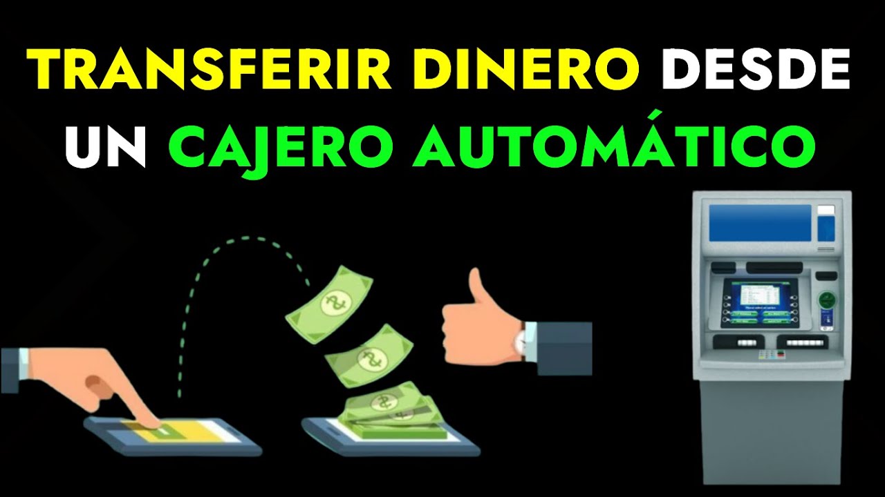 Cómo realizar una Transferencia desde un Cajero Automático Paso a Paso💱 ...