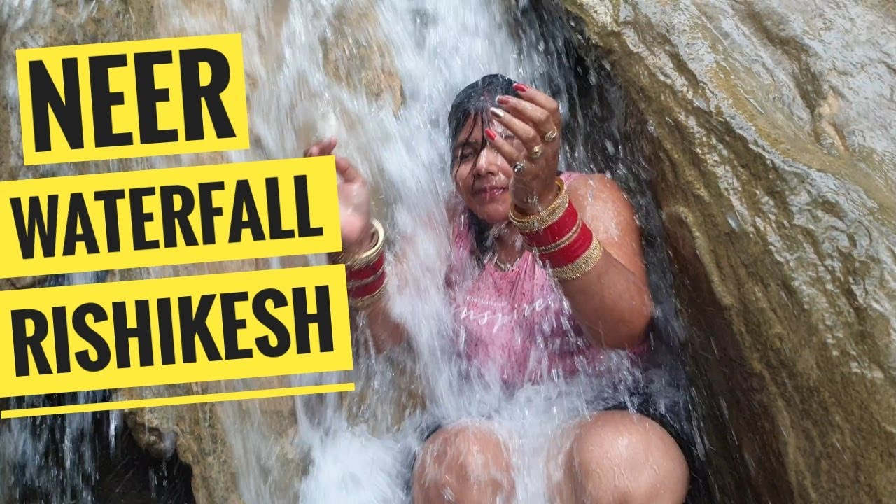 Neer Waterfall Rishikesh| rishikesh waterfall video| waterfall trek to ...