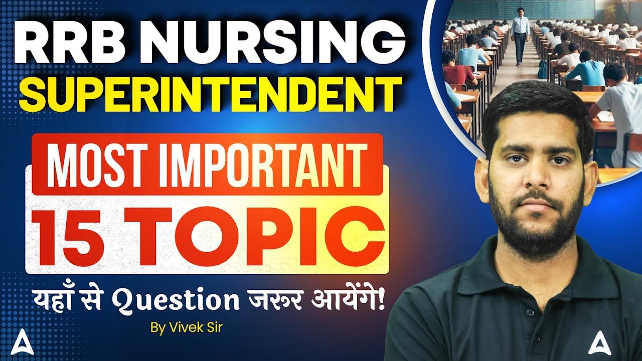 RRB Nursing Superintendent 2025 | RRB Nursing 15 Most Important Topics ...