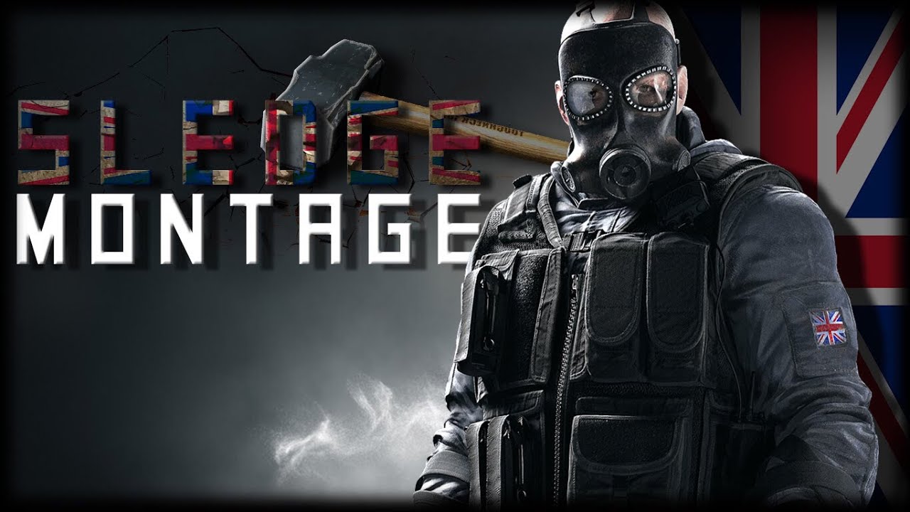 Tom Clancy's Rainbow Six Siege Sledge Montage - YouTube