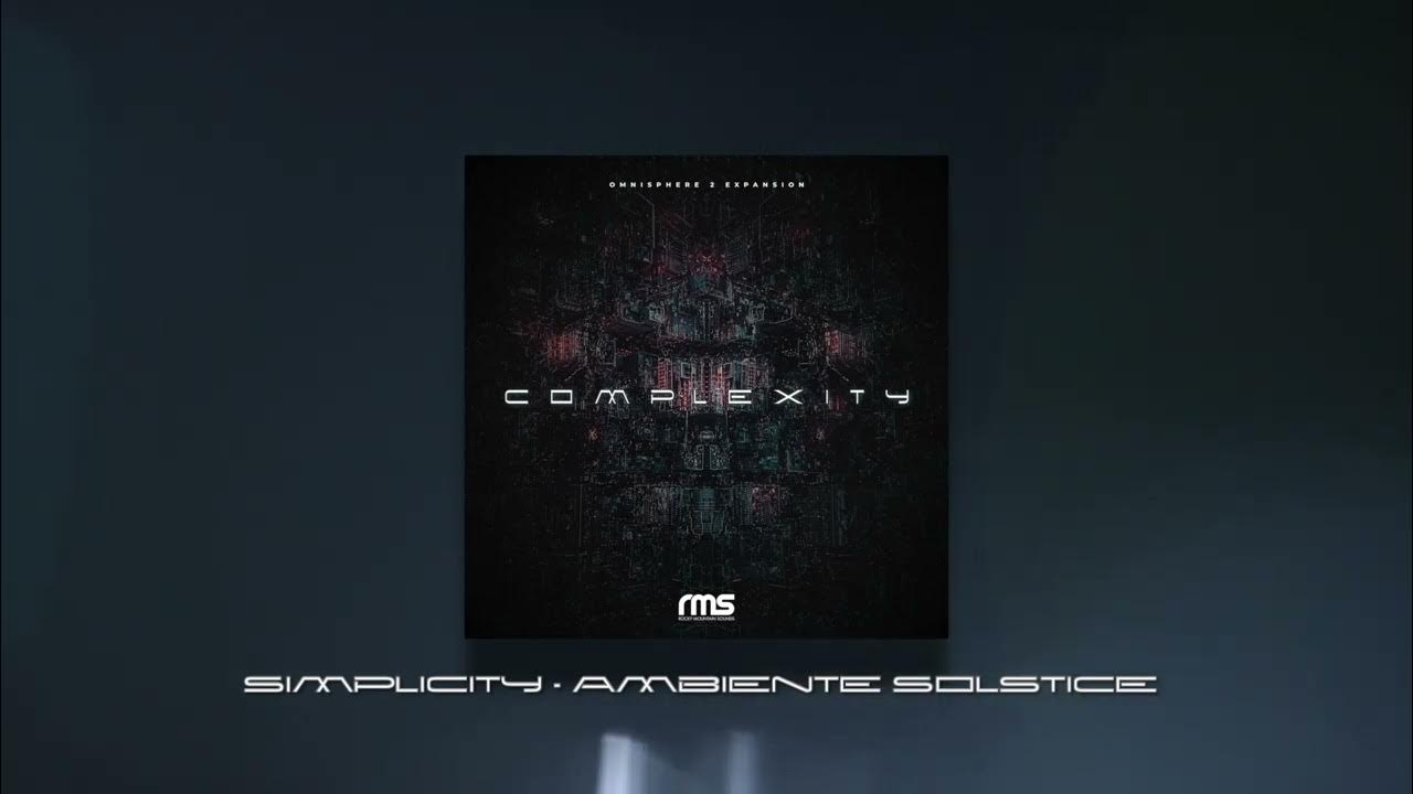 Complexity - Simplicity - Ambiente Solstice - YouTube