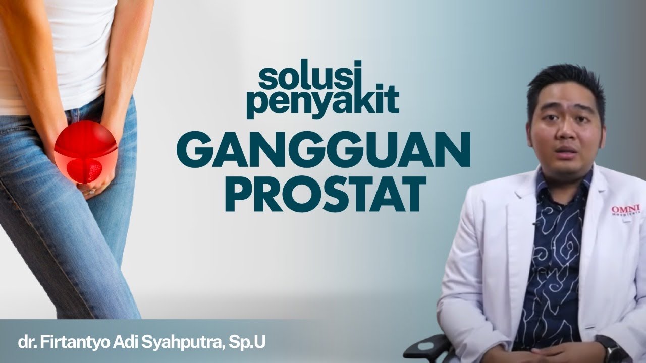 Gangguan Prostat: Gejala, Penyebab, dan Cara Mengatasinya | Kata Dokter ...