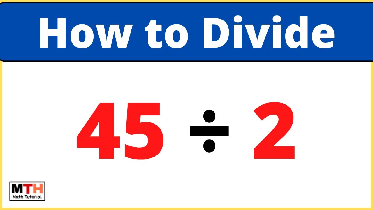 45 Divided By 2 45 2 YouTube