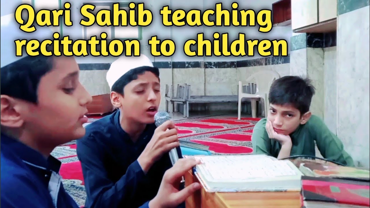 Qari Sahib teaching recitation to children Sajid islamic tv - YouTube