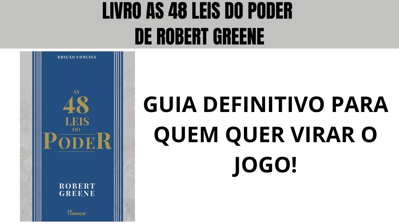 Livro AS 48 LEIS DO PODER de Robert Greene. Editora Rocco, capa mole em ...