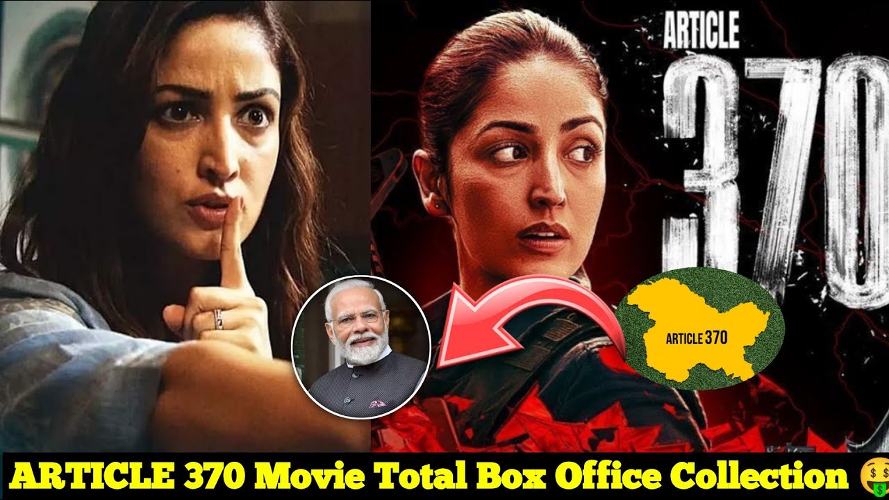 Article 370 Movie Box office collections today || yami gautam article ...
