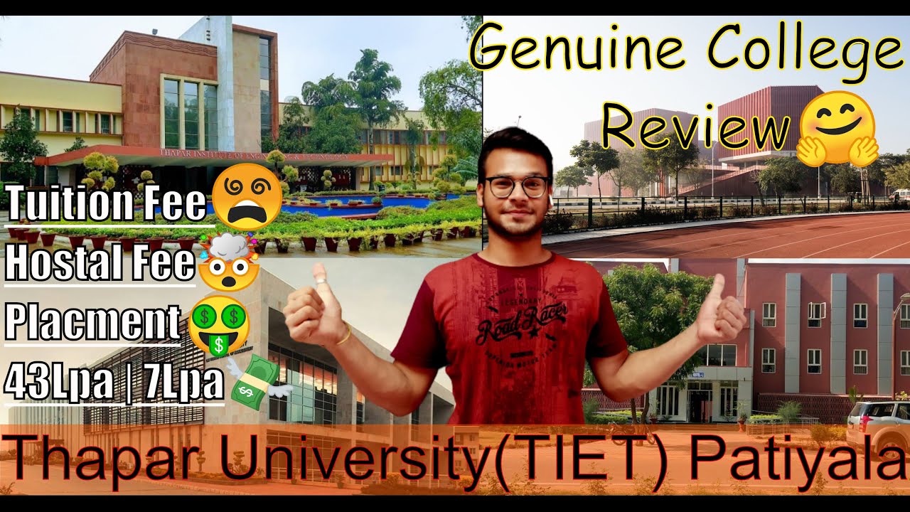 Thapar University Patiala | 100% Genuine Review | All About College ...