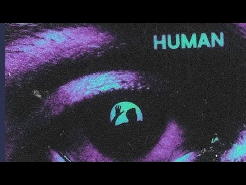 elijah ft Matty Mullins - HUMAN Lyric Video