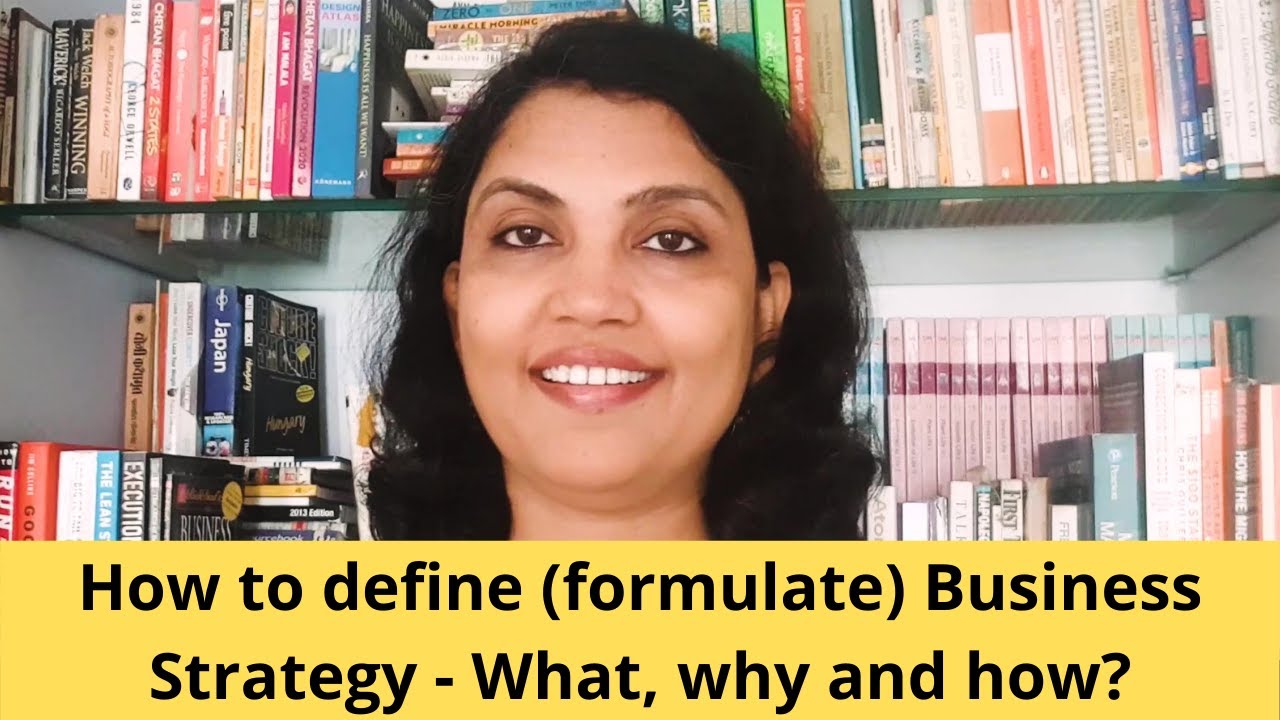 How to formulate Business Strategy | What, Why and How | Learn the Art ...