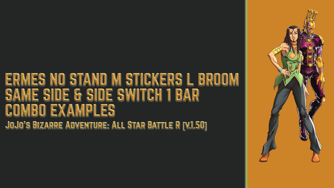 Ermes No Stand 1 Bar M Stickers L Broom Combo Examples (JoJo's Bizarre ...