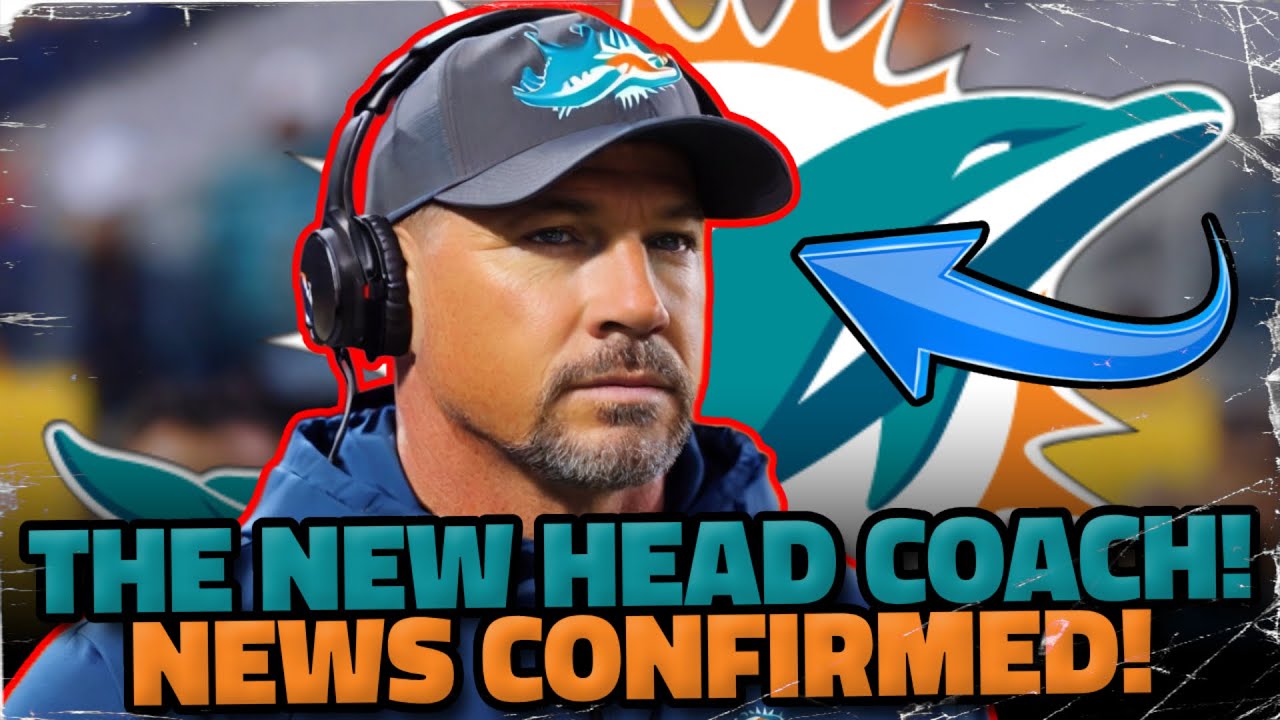 📣🏈 [IT'S CONFIRMED NOW!!] MIAMI DOLPHINS HAS A NEW HEAD COACH!! SEE NOW ...