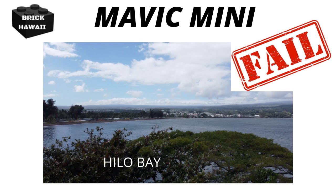 DJI MAVIC MINI DRONE FAIL Hilo Bay BRICK HAWAII - YouTube