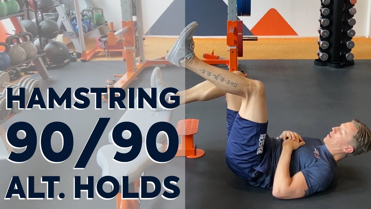 HAMSTRING 90/90 ALT. HOLDS - YouTube