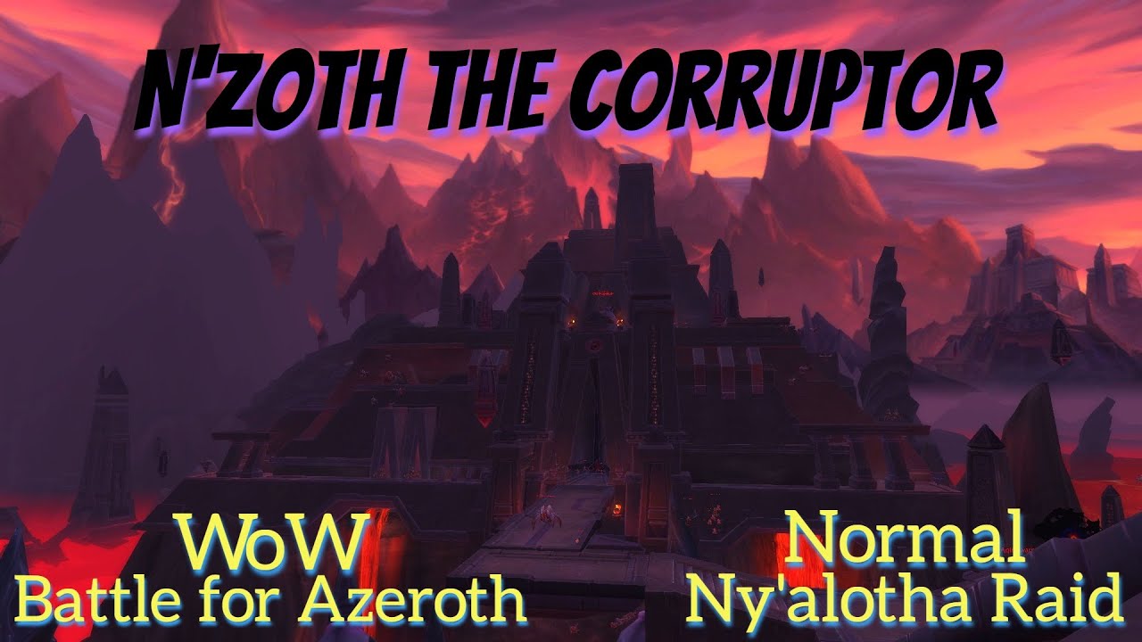 N'zoth the Corruptor - Ny'alotha Raid on Normal/WoW Battle for Azeroth ...
