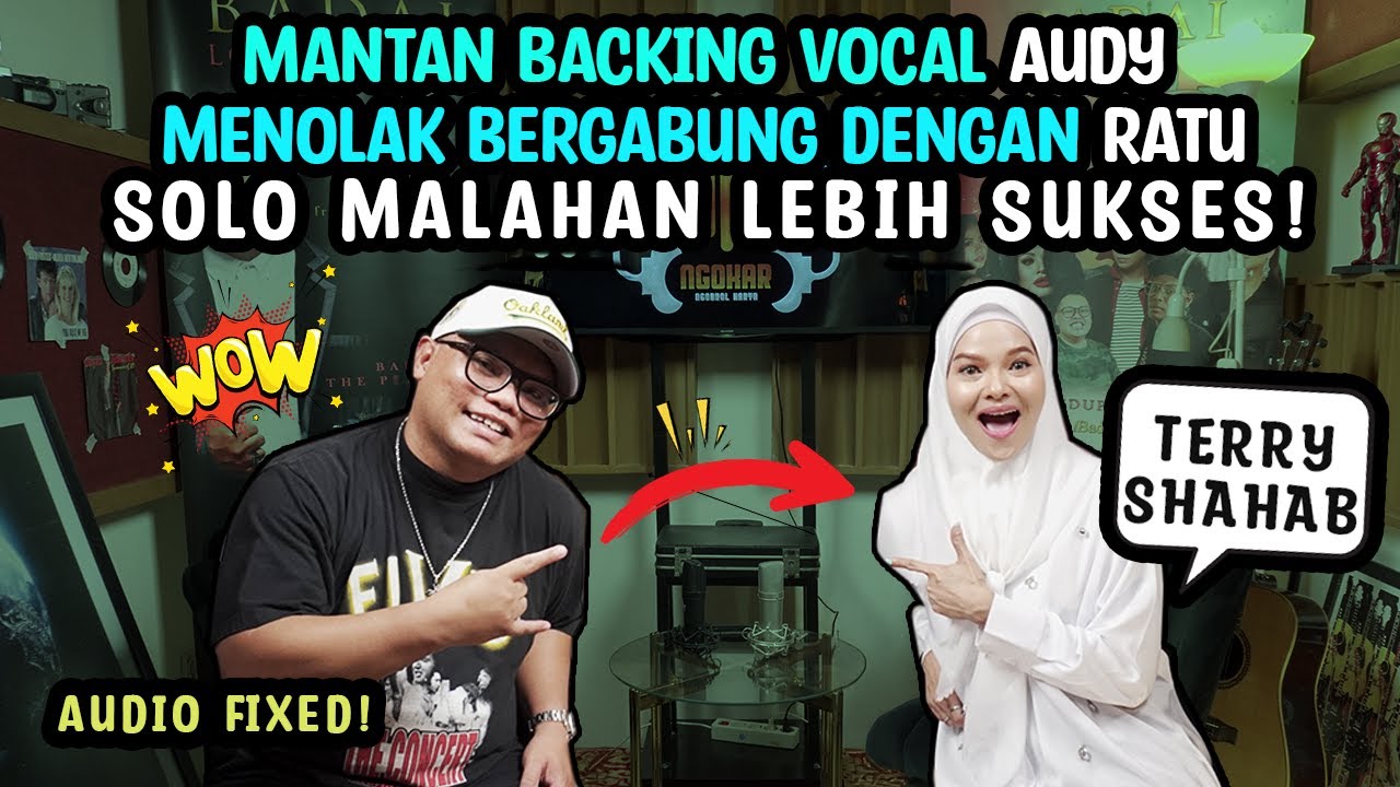 TERRY SHAHAB MANTAN BACKING VOCAL AUDY NOLAK GABUNG DENGAN RATU! EH SOLO LEBIH SUKSES ( AUDIO ...