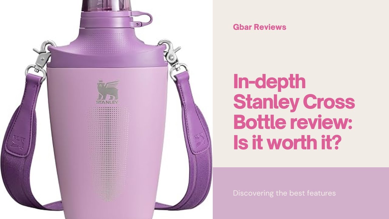 Stanley Cross Bottles: The Best Water Bottle Ever? - YouTube