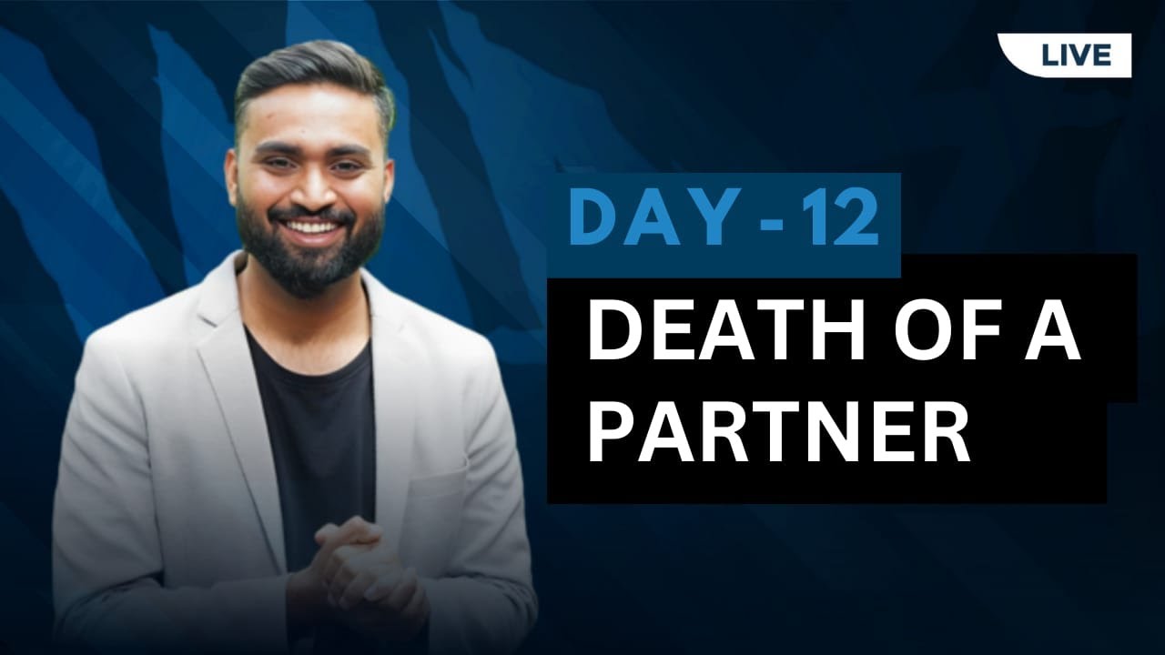 Death Of A Partner | Day-12 | LIVE | Accounts | Shubham Jagdish | Class ...