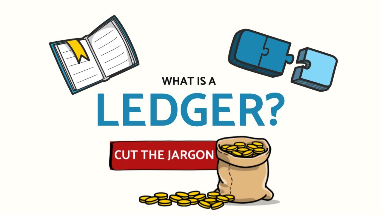 Cut The Jargon 5: What is a Ledger? - YouTube