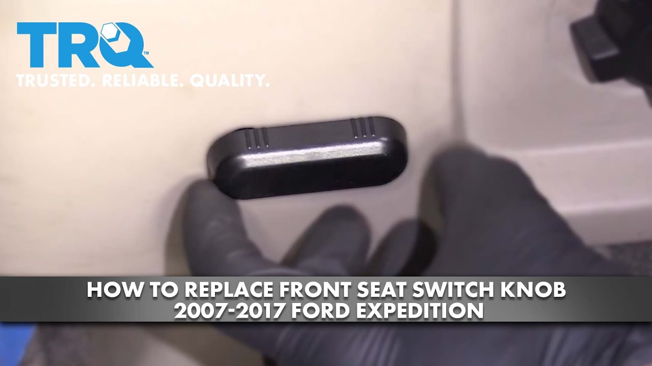 How To Replace Front Seat Switch Knob 2007-2017 Ford Expedition - YouTube