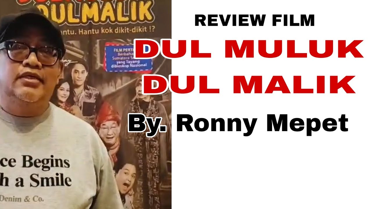 Review Film DUL MULUK DUL MALIK dari Sutradara Senior RONNY MEPET - YouTube
