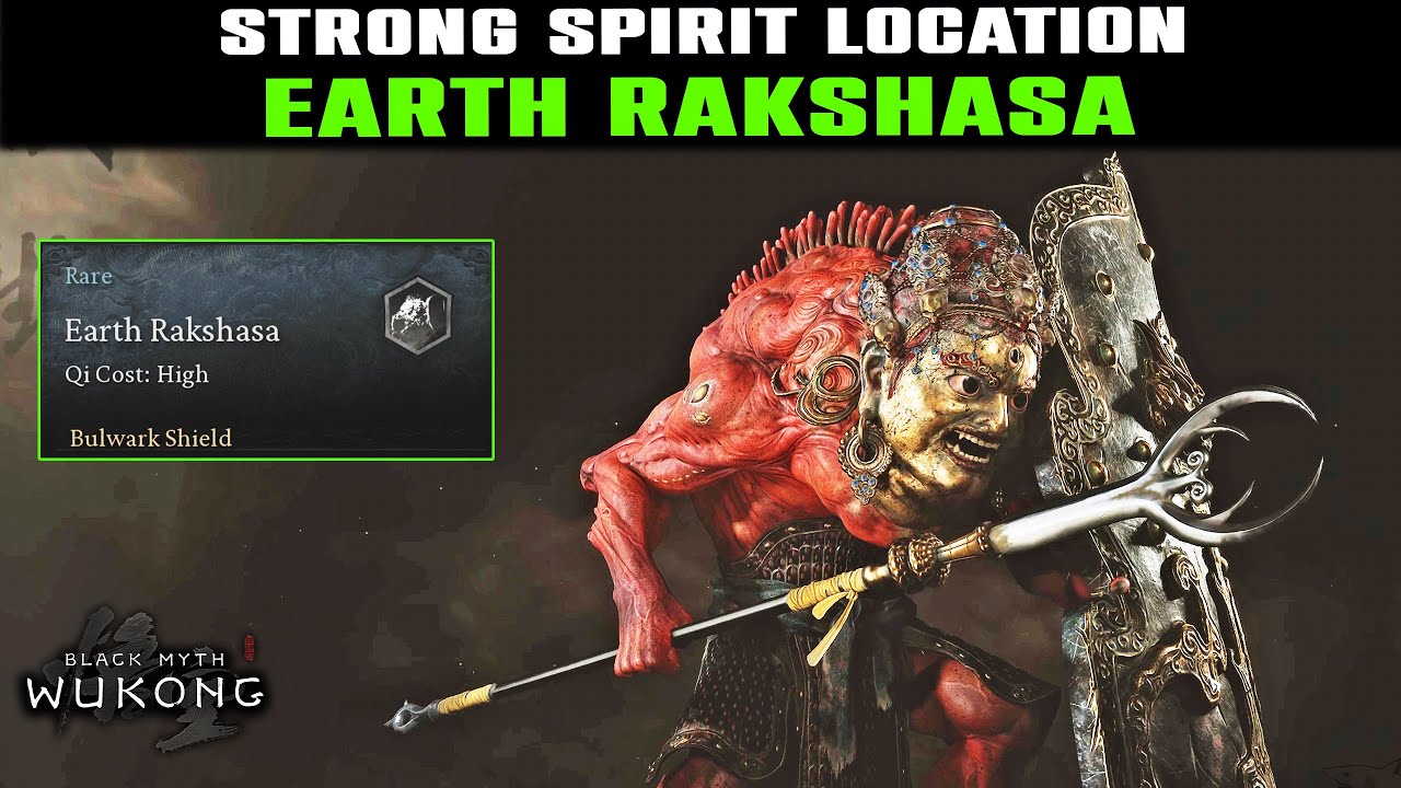 STRONG SPIRIT: EARTH RAKSHASA Spirit Location Guide | Black Myth Wukong ...
