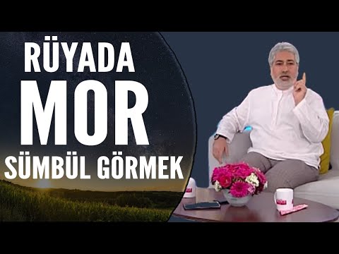 Rüyada Mor Sümbül Görmek Ne Anlama Gelir? | Mehmet Emin Kırgil