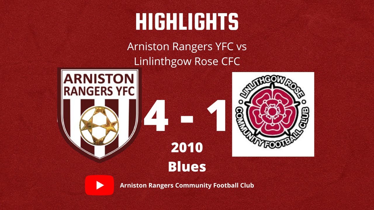 Arniston Rangers YFC vs Linlithgow Rose CFC Under 13s | 2010 Blues ...