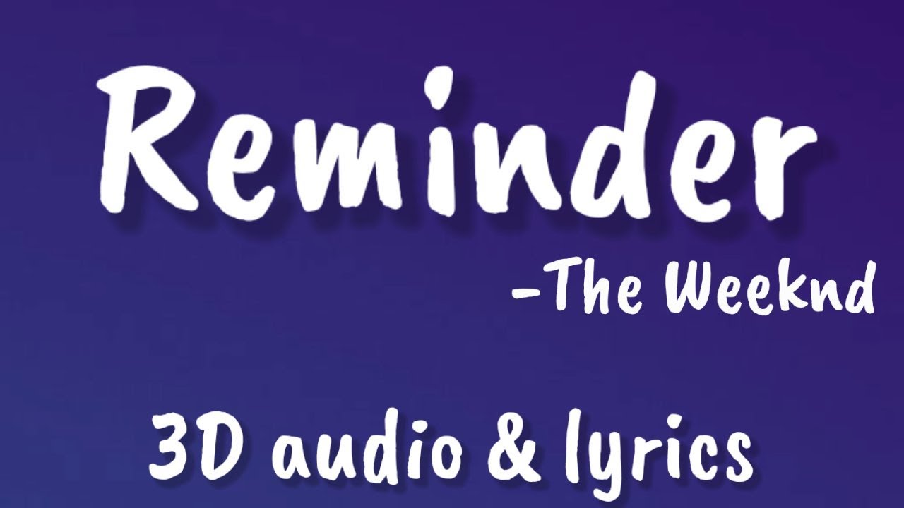 Reminder - 3D audio and lyrics - YouTube