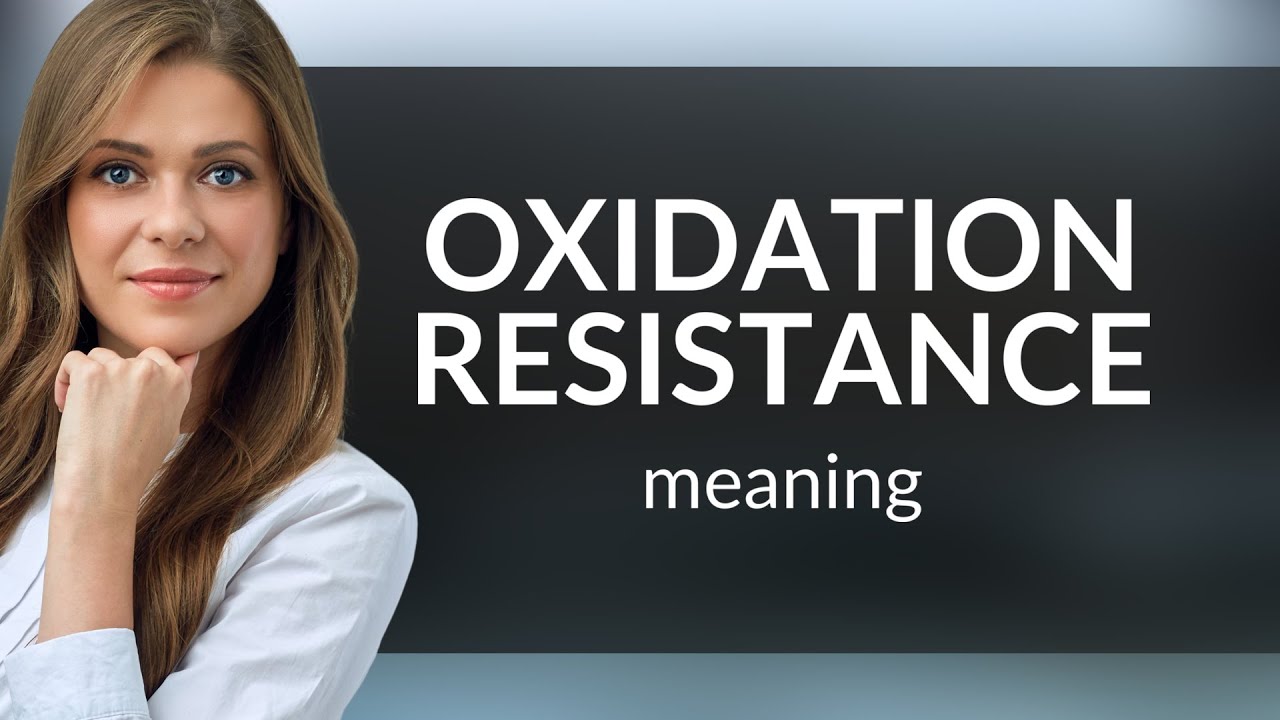 Understanding Oxidation Resistance - YouTube