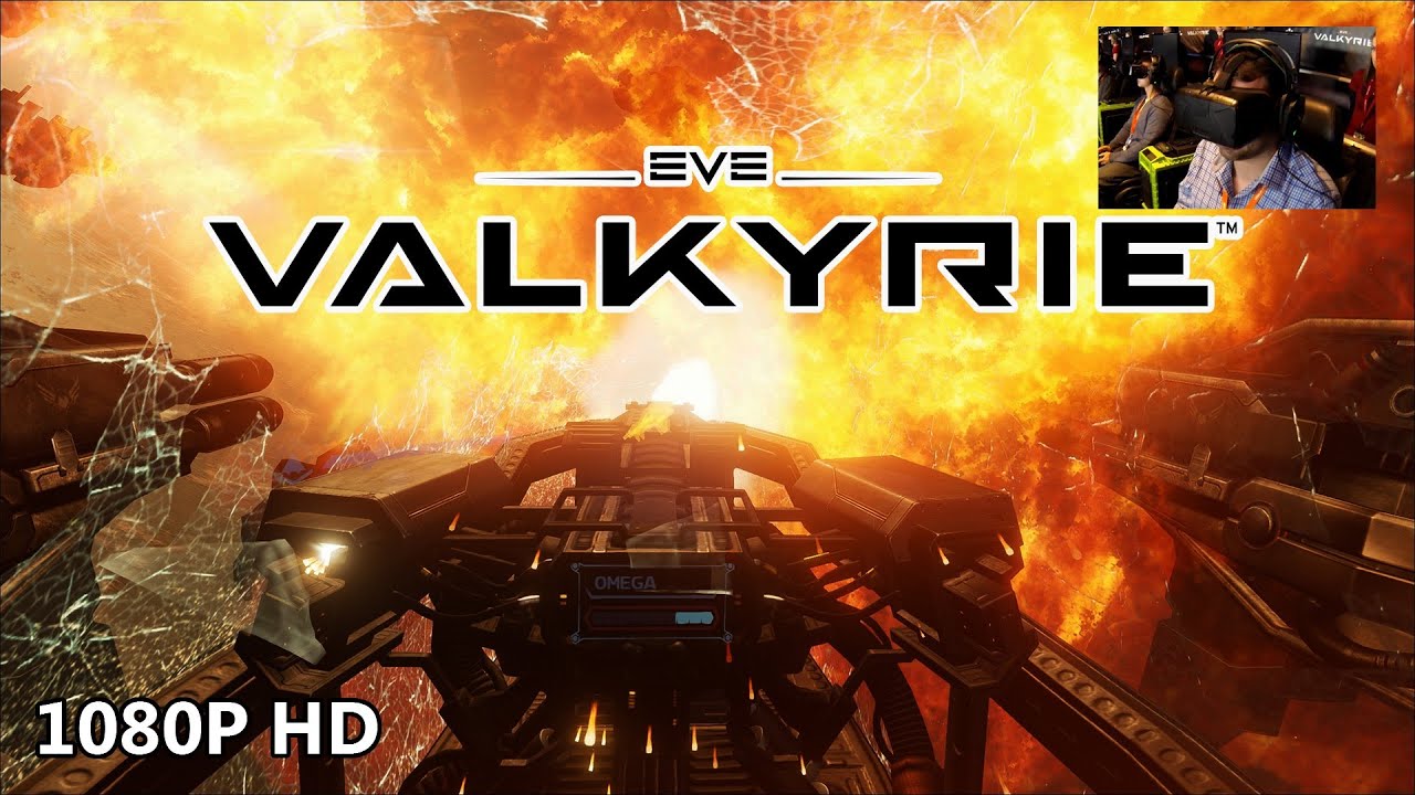 EVE Valkyrie GamePlay 1080P HD | Oculus DK2 Valkyrie | EVE Valkyrie VR ...