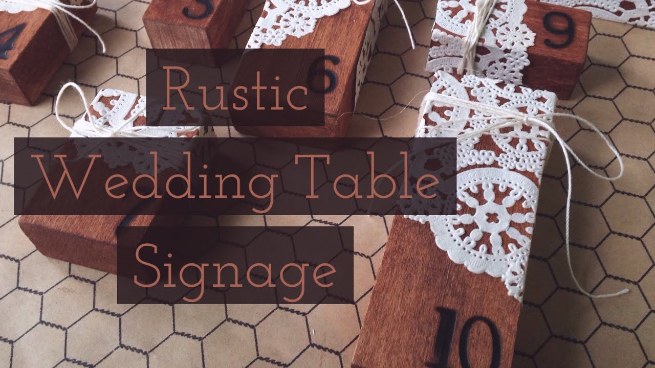 Rustic Wedding Table Signage - YouTube
