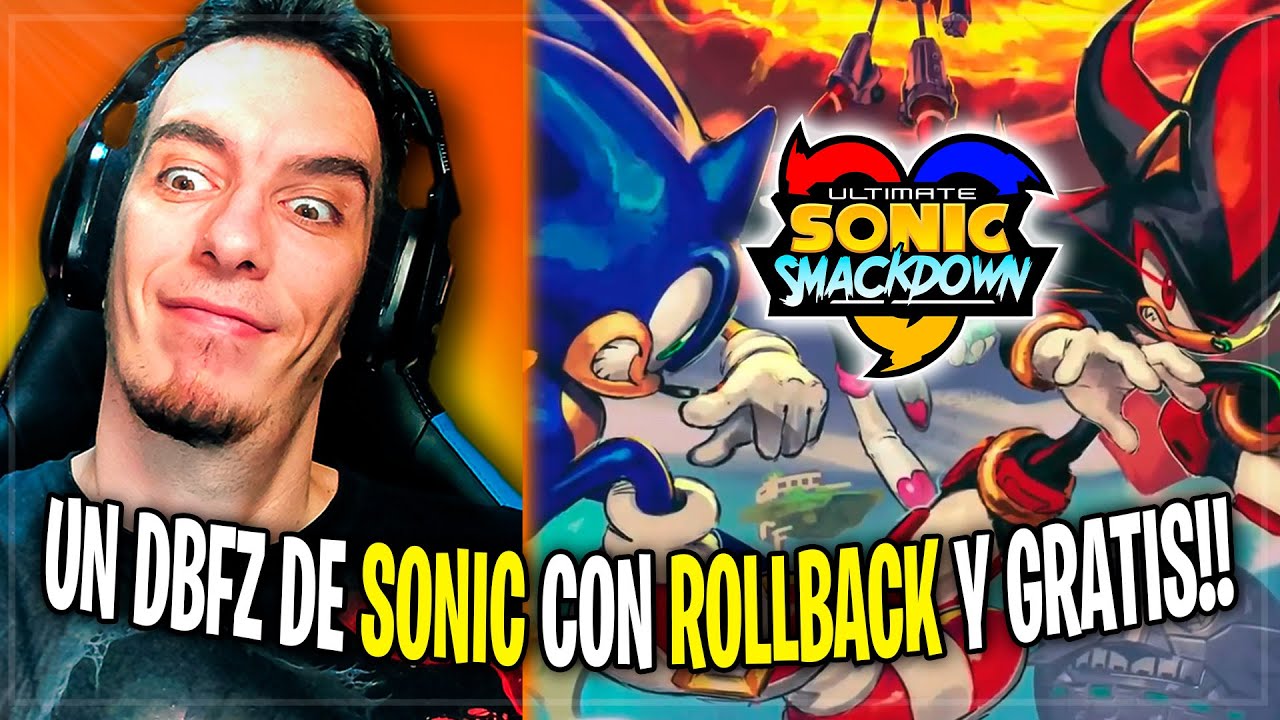 ¿Es esto un SUEÑO?!! Juego de PELEA COMPETITIVO con ROLLBACK y GRATIS!! ULTIMATE SONIC SMACKDOWN ...