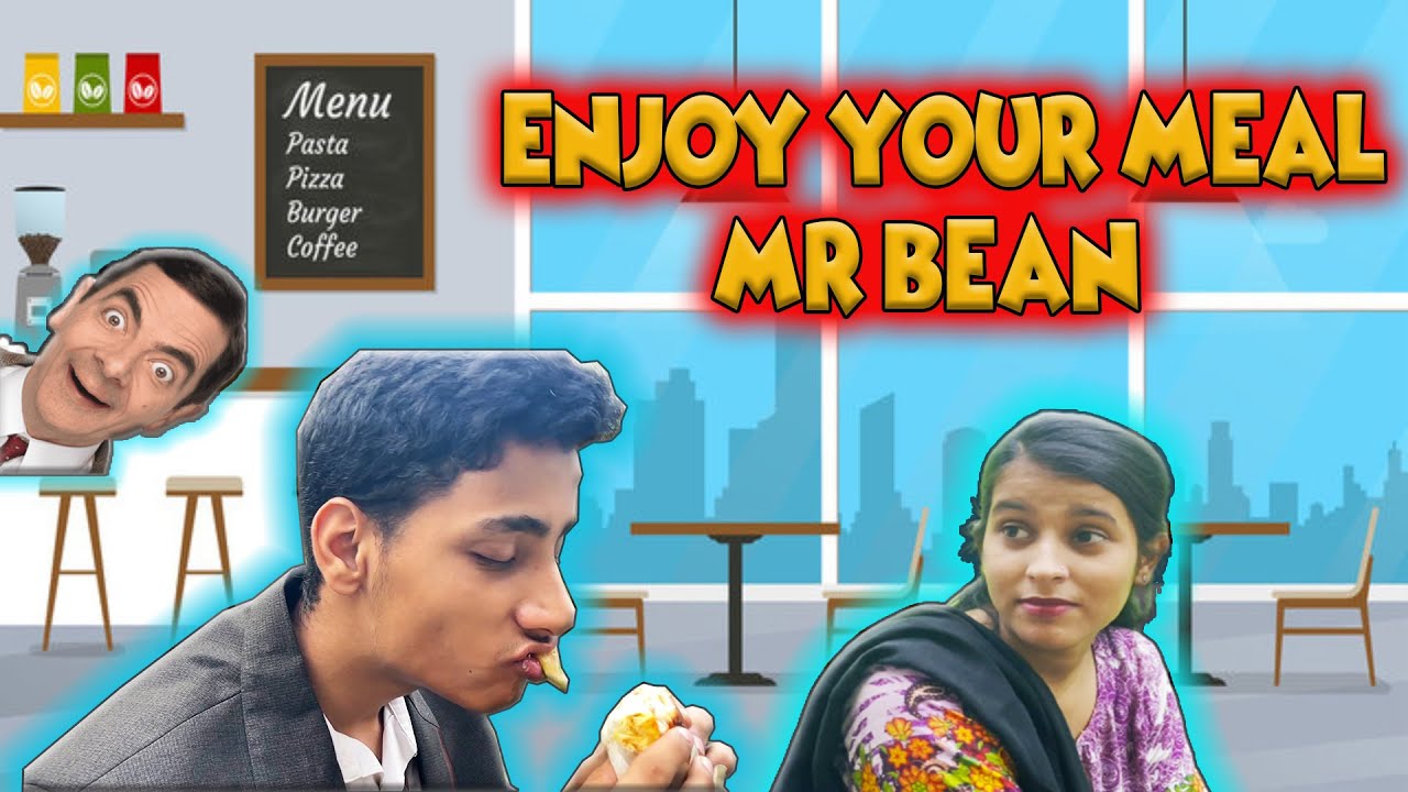 Mr Bean In Restaurant | Bacha Bean (Kid's) Mr Bean Did Not Enjoy His ...