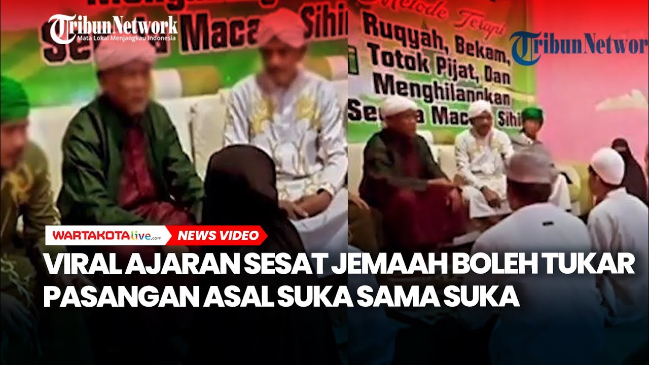 Viral Ajaran Sesat Jemaah Boleh Tukar Pasangan Asal Suka sama Suka - YouTube