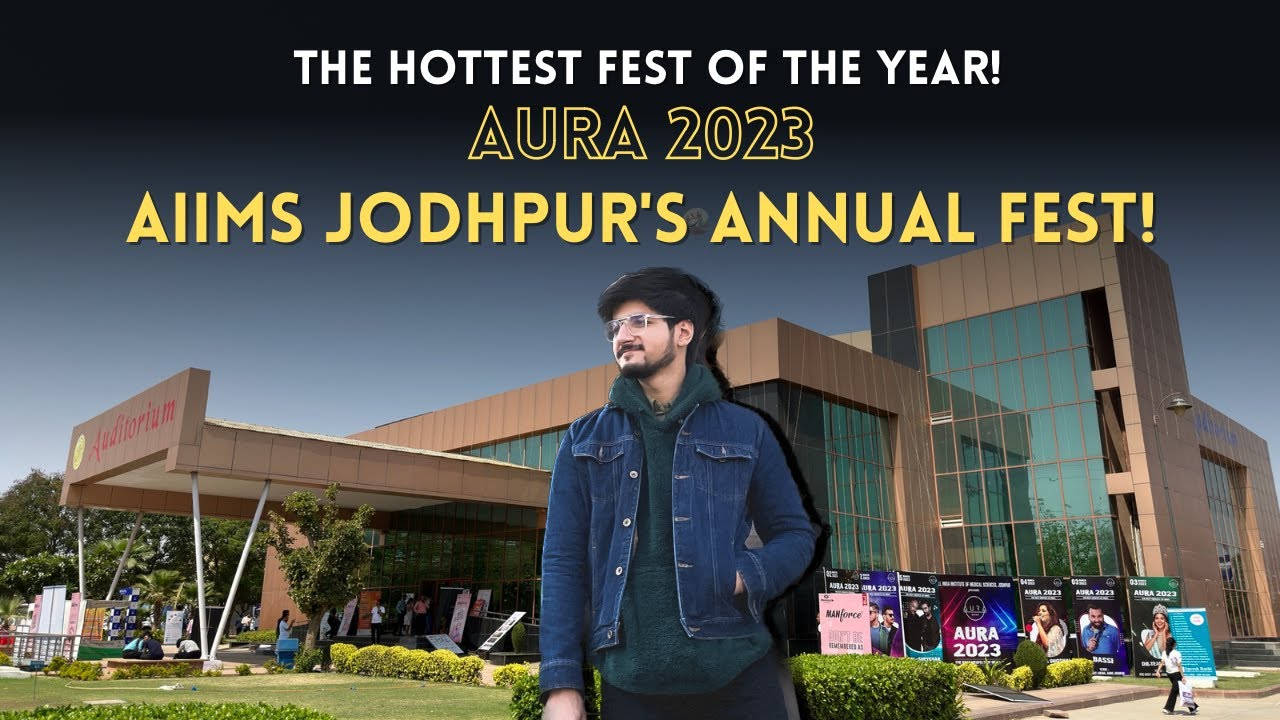 AURA 2023: The Fest That Broke All Records! | AIIMS JODHPUR - YouTube