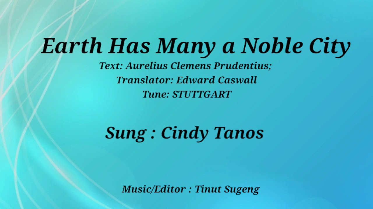 Earth Has Many a Noble City - YouTube