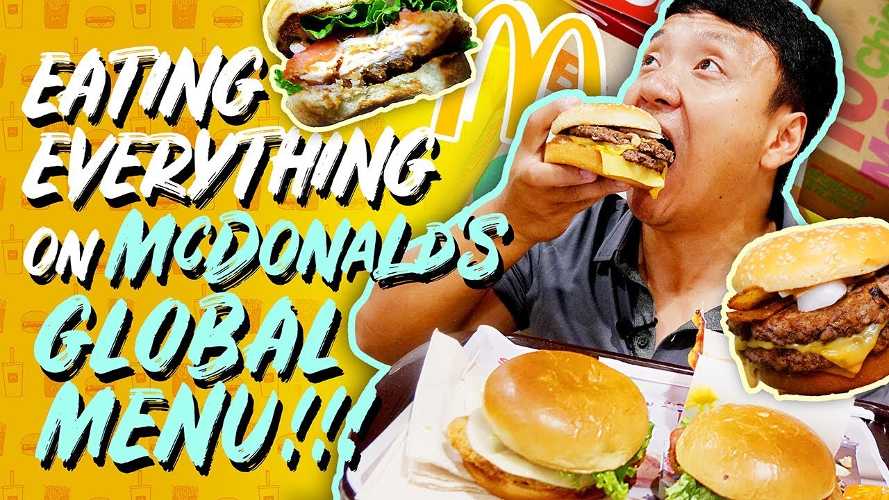 Eating ALL of McDonalds NEW INTERNATIONAL MENU! Global Menu Review ...