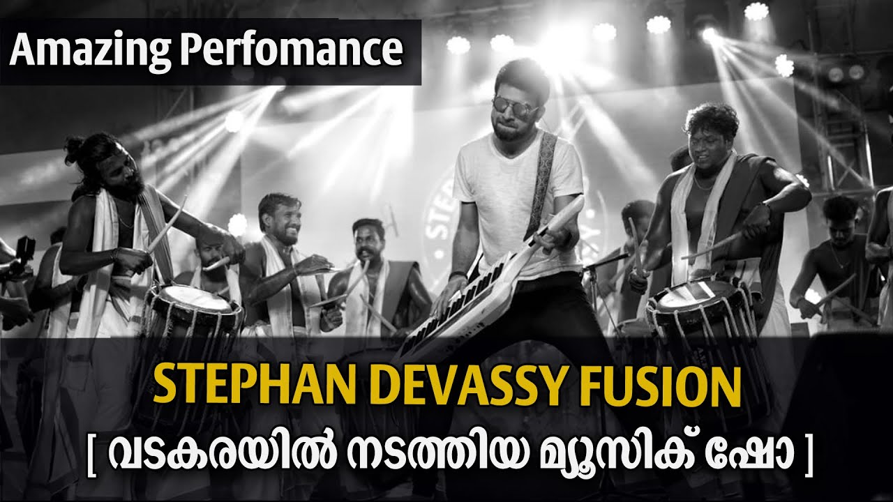 STEPHAN DEVASSY FUSION AT VATAKARA - YouTube