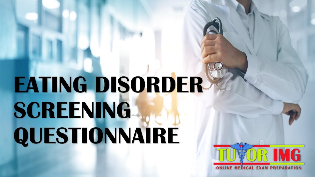 Medical Shots | Eating Disorder Screening Questionnaire | Tutor IMG ...