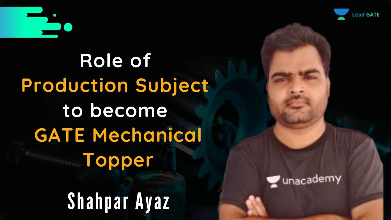 Role of Production Subject to become GATE Mechanical Topper | Shahpar ...