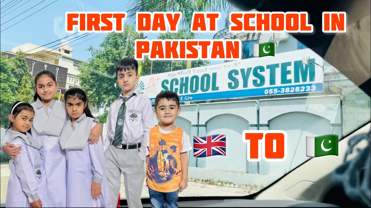 First day at school in Pakistan 🇵🇰 - YouTube