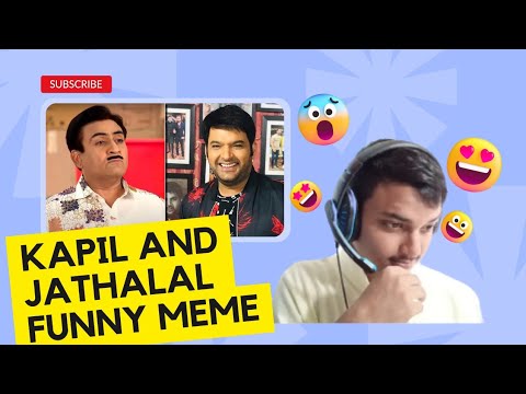 funny memes reaction 😂🤣🤣🤣||Jathalal and Kapil Sharma...... - YouTube